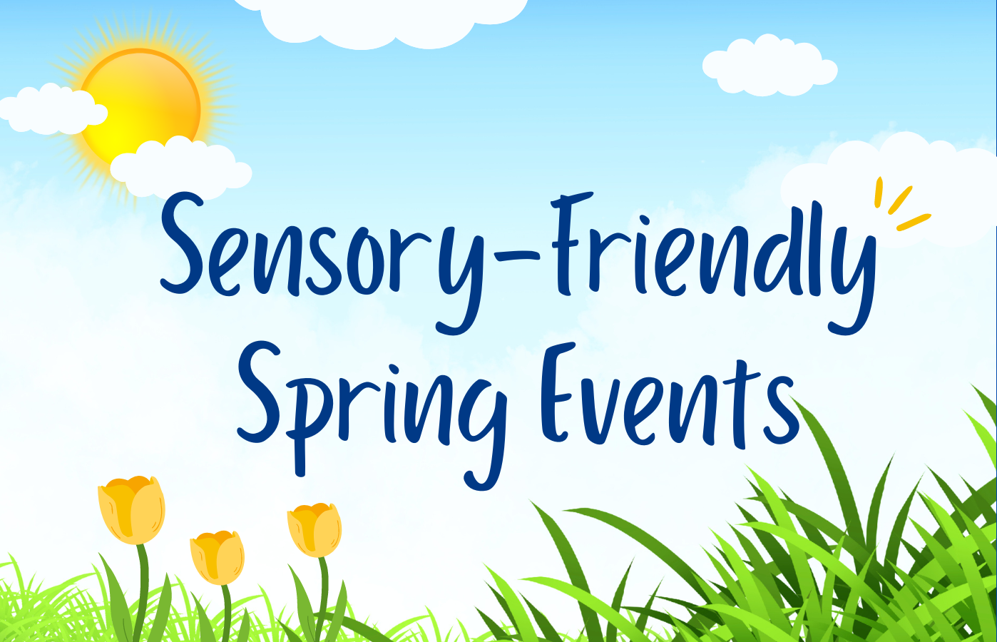 Sensory-Friendly Spring Events | Boundless